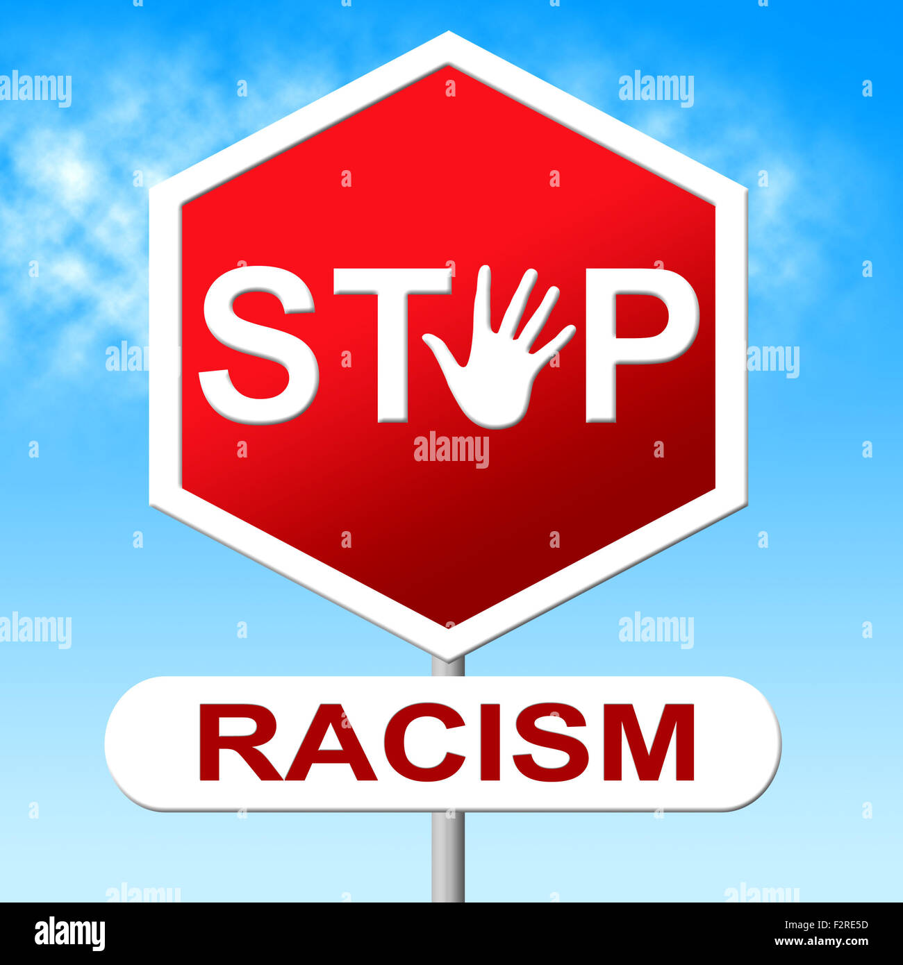 Racism Stop Showing Warning Sign And No Stock Photo - Alamy