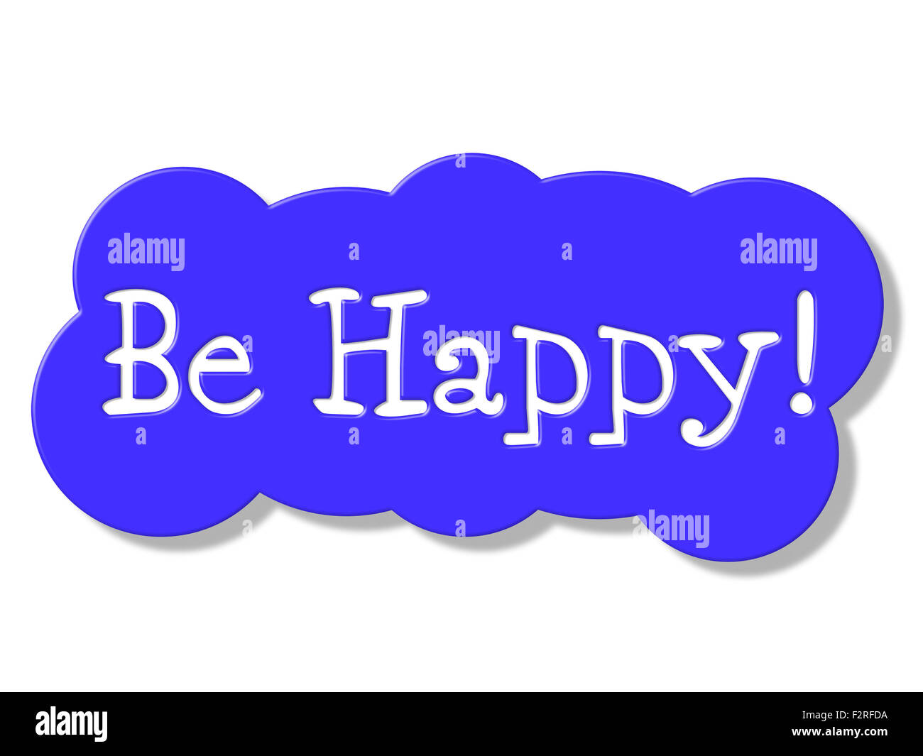 Be Happy Representing Advertisement Joy And Message Stock Photo - Alamy