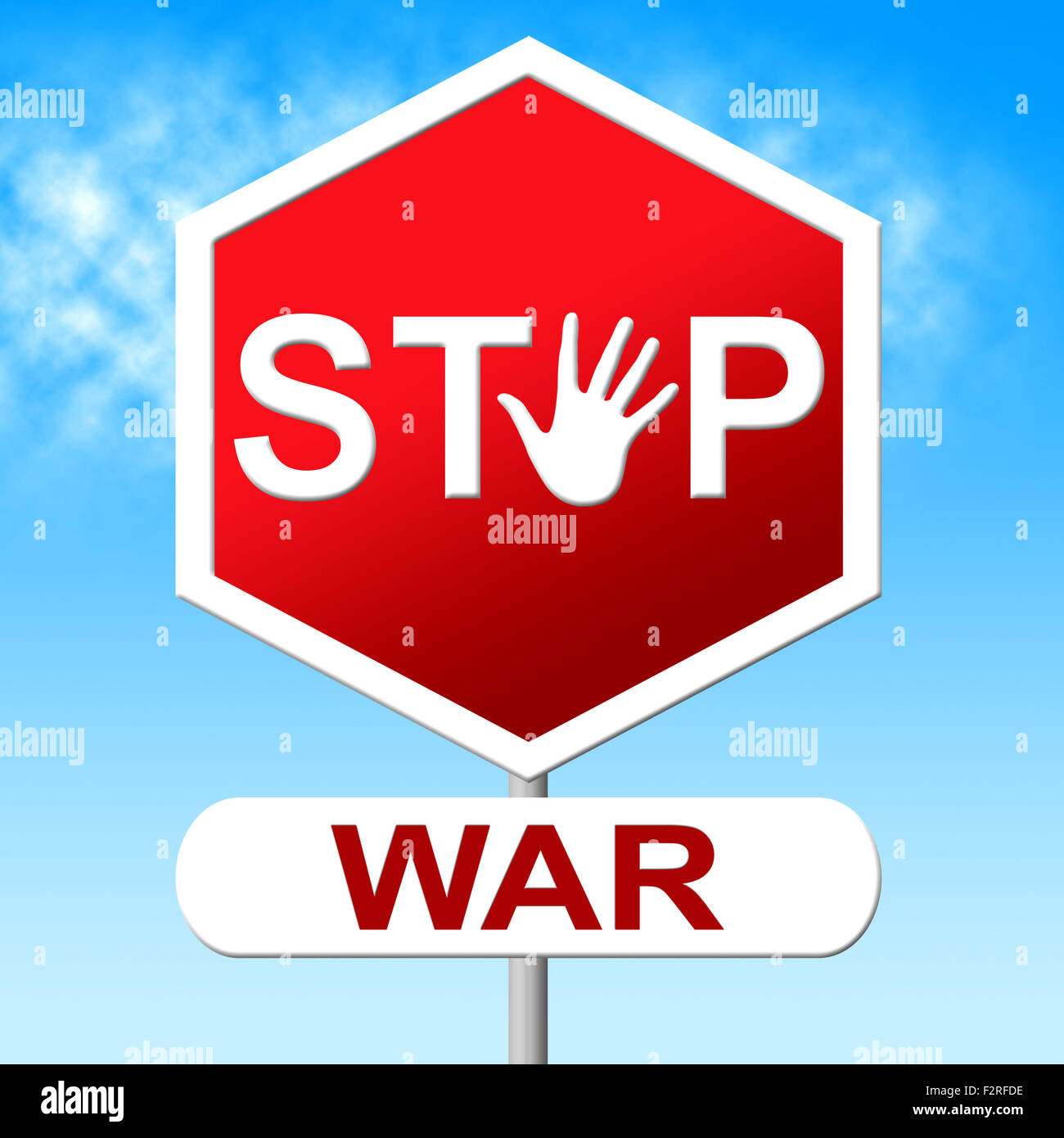 War Stop Meaning Warning Sign And Conflicts Stock Photo - Alamy