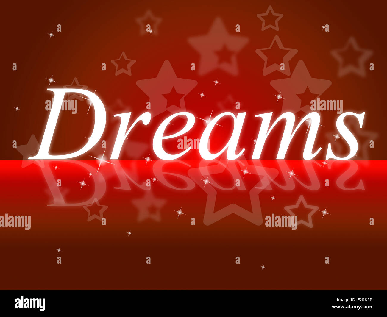Dream Dreams Showing Goal Vision And Hope Stock Photo - Alamy