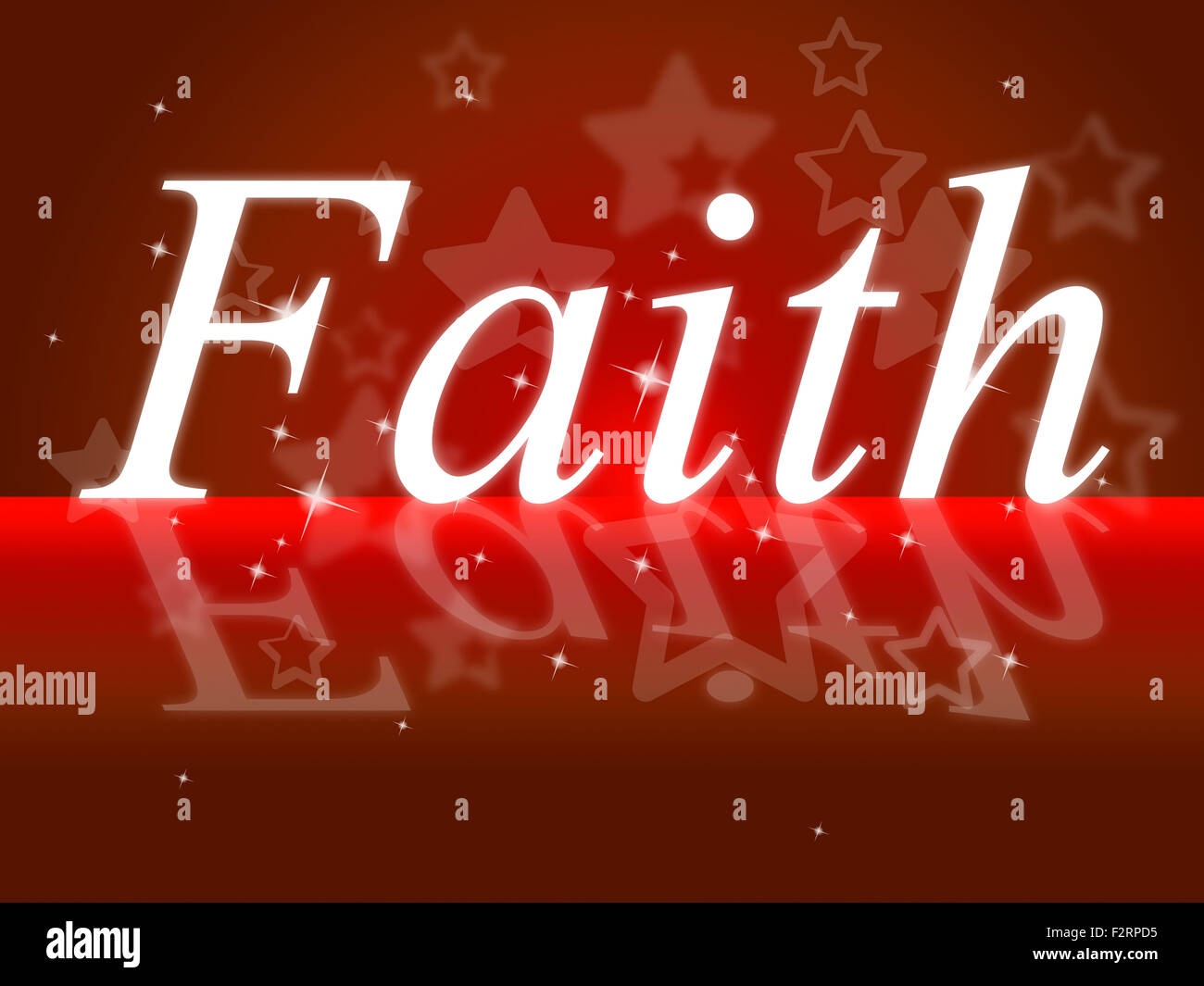 Trust Faith Meaning Believe In And Entrust Stock Photo - Alamy