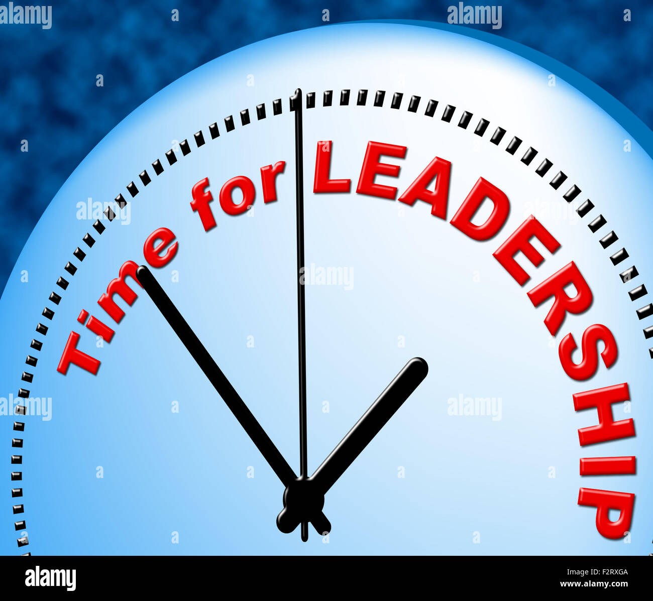 Time For Leadership Meaning Just Now And Authority Stock Photo - Alamy