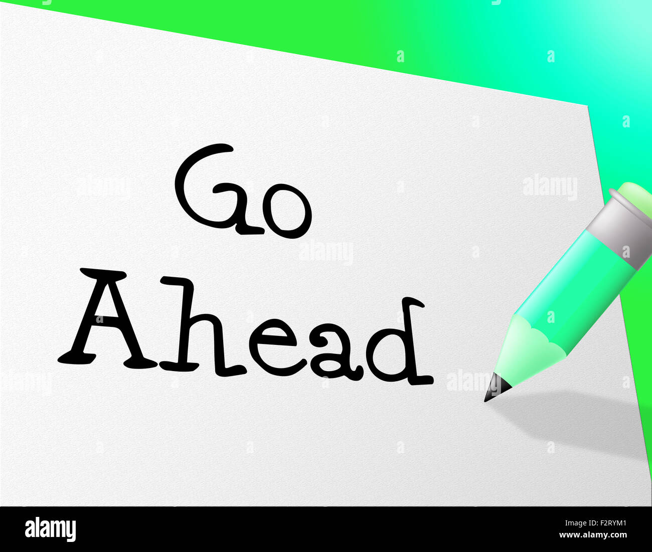 Go Ahead Representing Get Started And Messages Stock Photo - Alamy