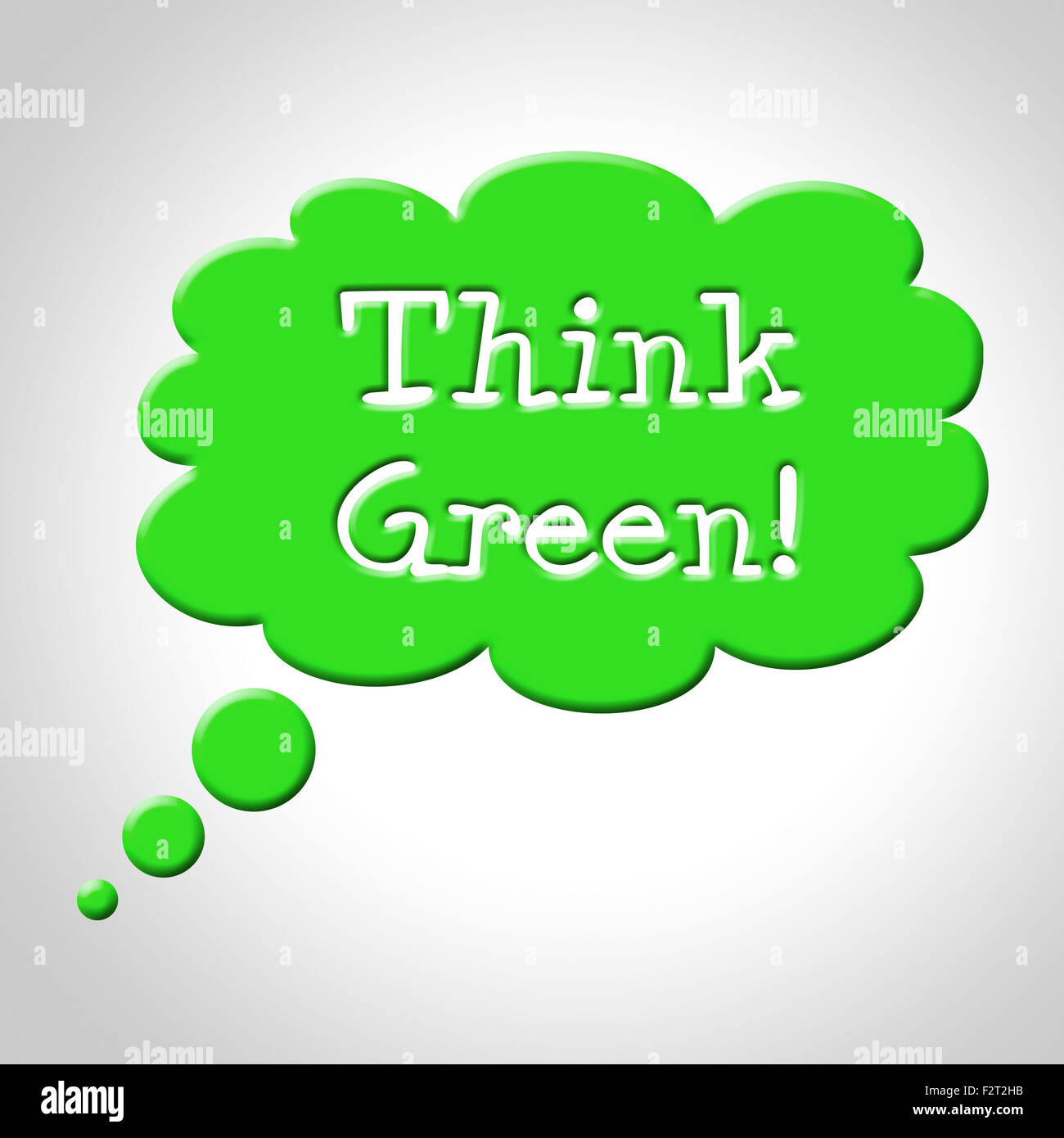 Think Green Bubble Showing Earth Day And Reflecting Stock Photo - Alamy