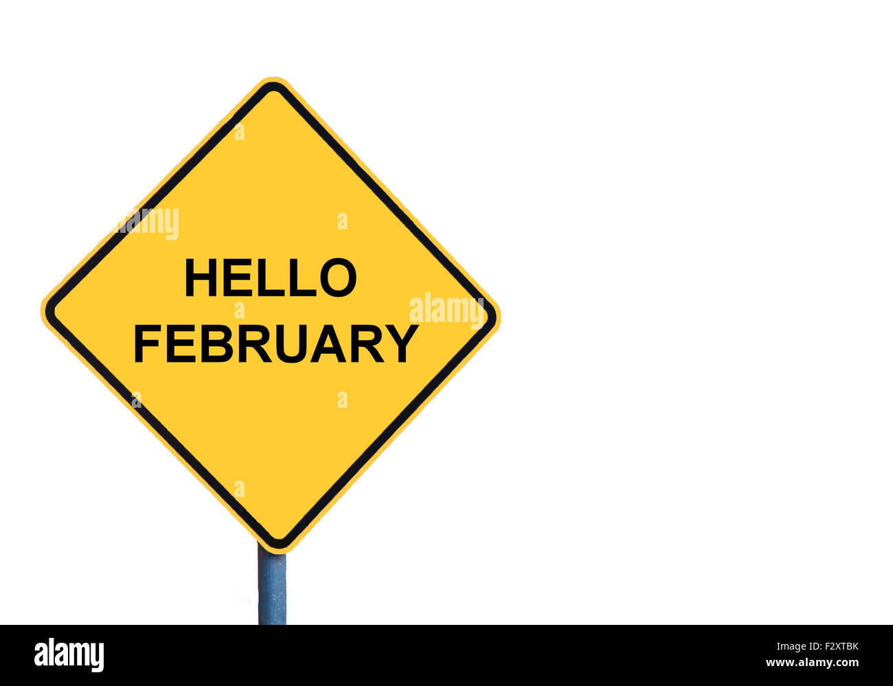 Yellow roadsign with HELLO FEBRUARY message isolated on white ...
