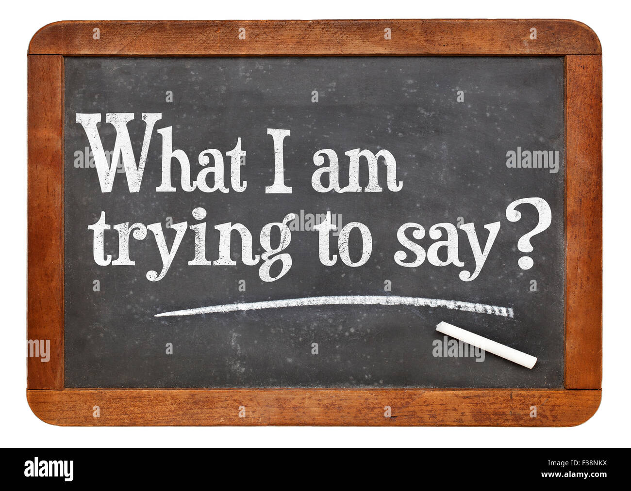 What I am trying to say? A question on a vintage slate blackboard ...