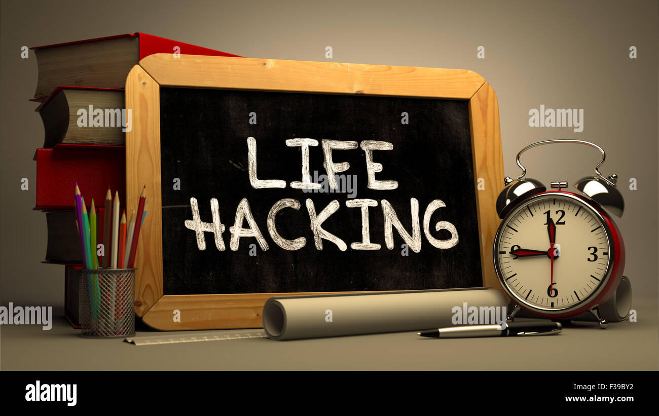 Life Hacking Handwritten on Chalkboard. Time Concept. Composition with ...