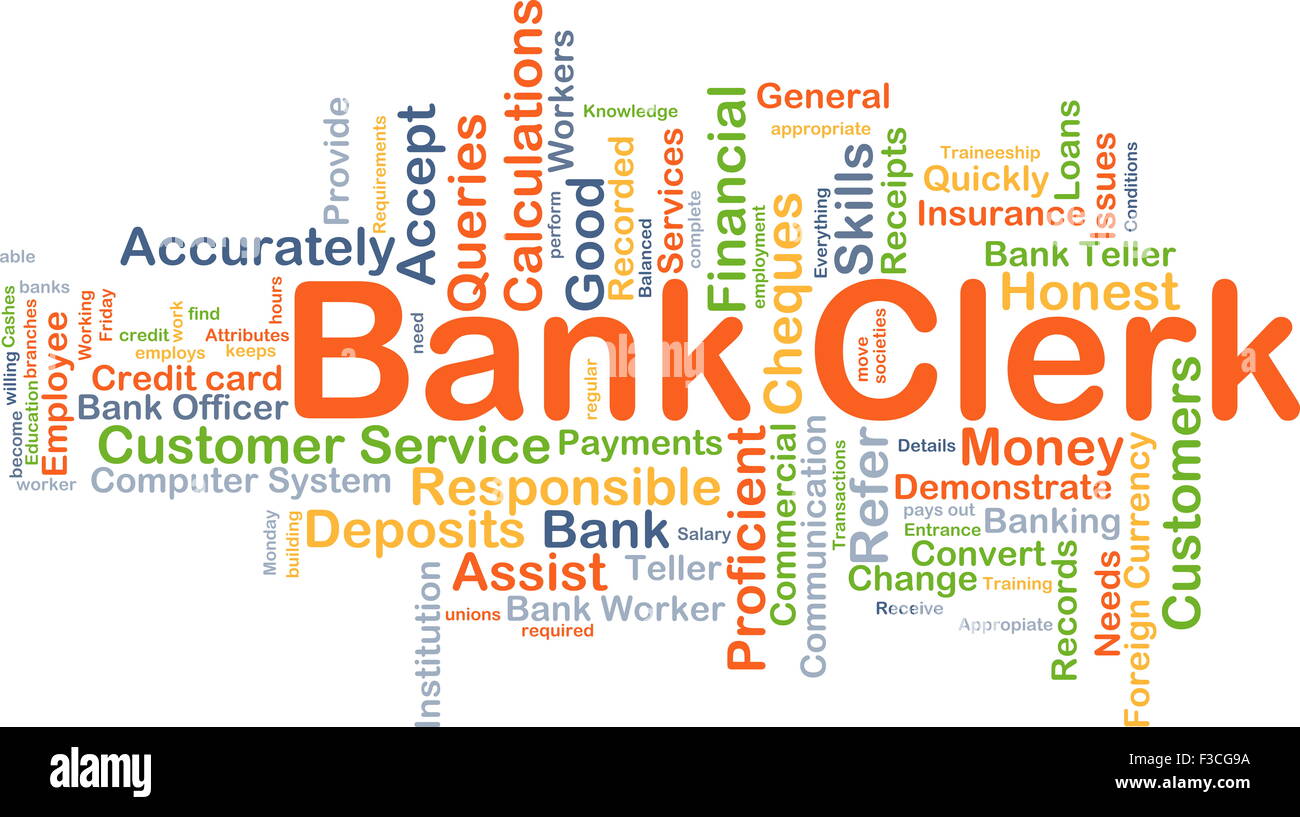 Background concept wordcloud illustration of bank clerk Stock Photo - Alamy