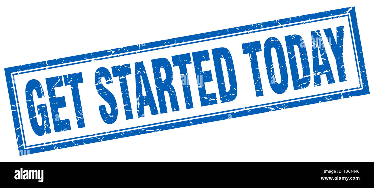 get started today blue square grunge stamp on white Stock Photo - Alamy