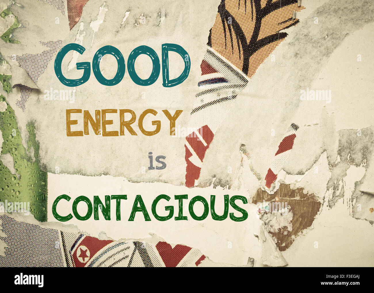 Good Energy is Contagious - Inspirational message written on vintage ...