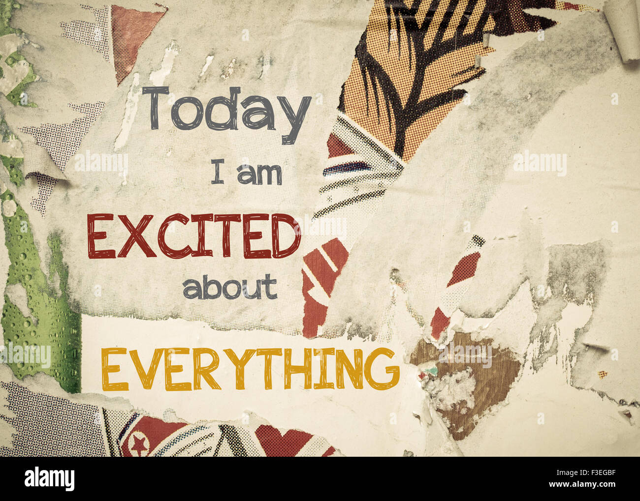 Today I am excited about Everything - Inspirational message written on ...