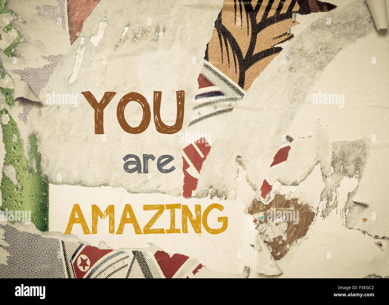 You Are Amazing - Inspirational message written on vintage grunge ...