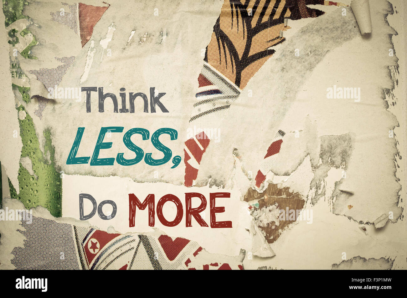 Think Less Do More - Inspirational message written on vintage grunge ...