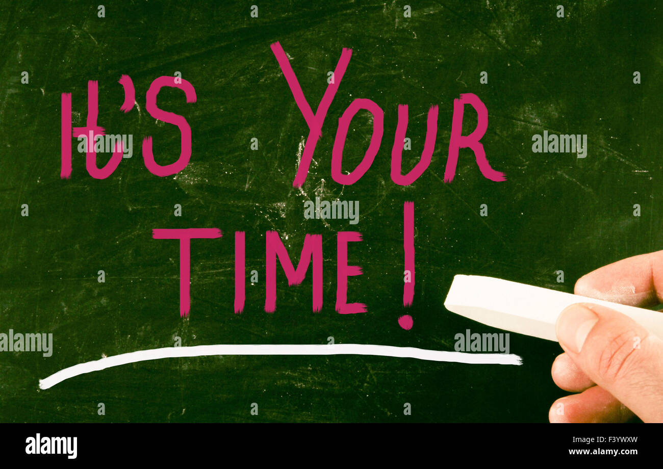 it's your time concept Stock Photo - Alamy