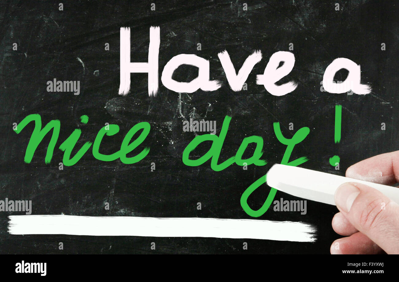 have a nice day! Stock Photo - Alamy