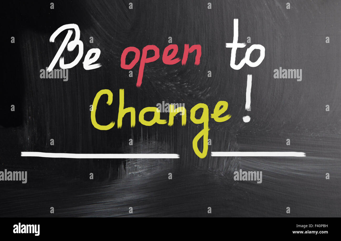 be open to change! Stock Photo - Alamy