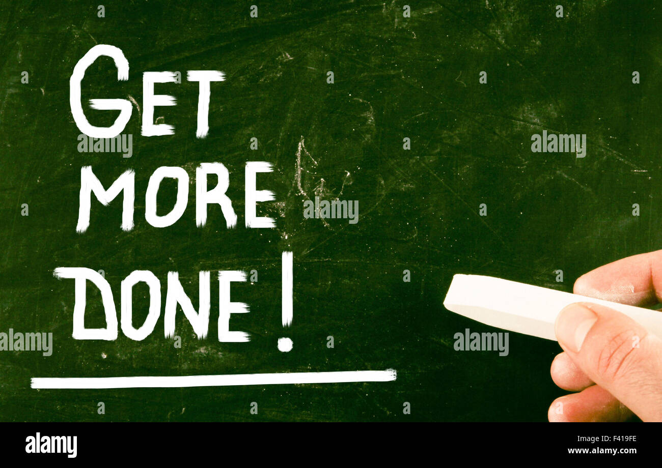 get more done! Stock Photo - Alamy