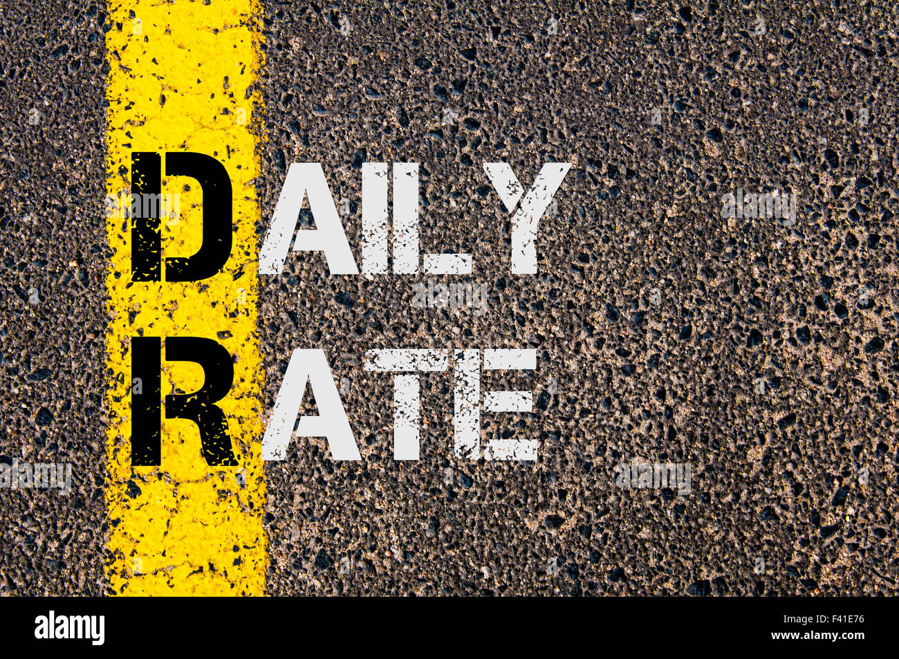 Concept image of Business Acronym DR as DAILY RATE written over road ...