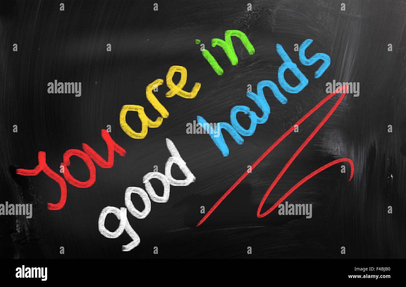 You Are In Good Hands Concept Stock Photo - Alamy