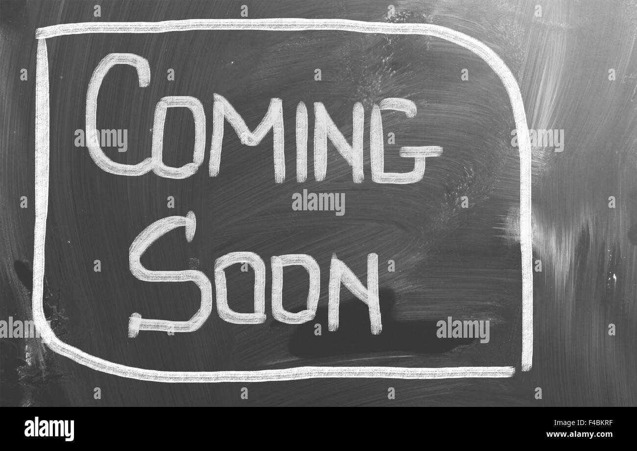 Coming Soon Concept Stock Photo - Alamy
