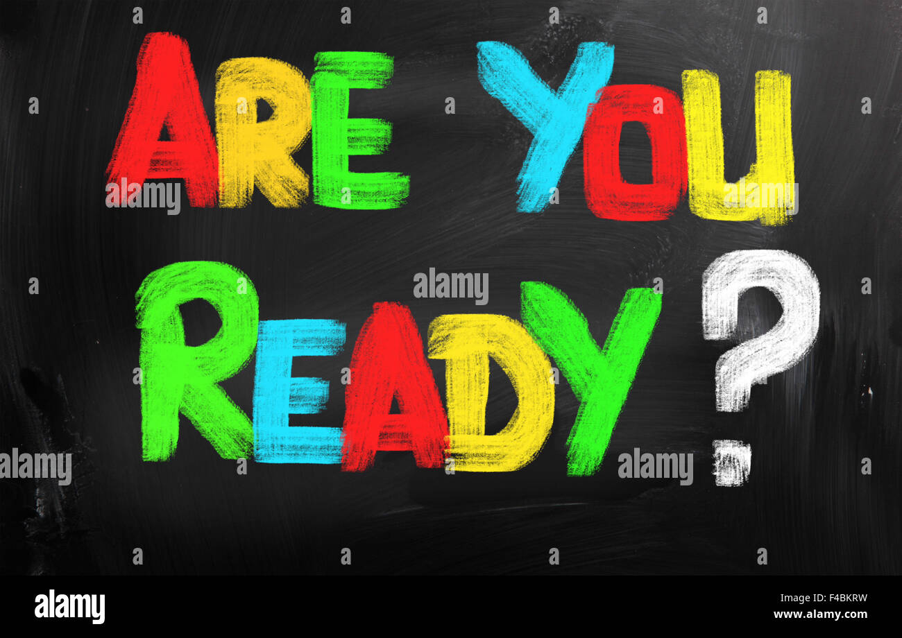 Are You Ready Concept Stock Photo - Alamy