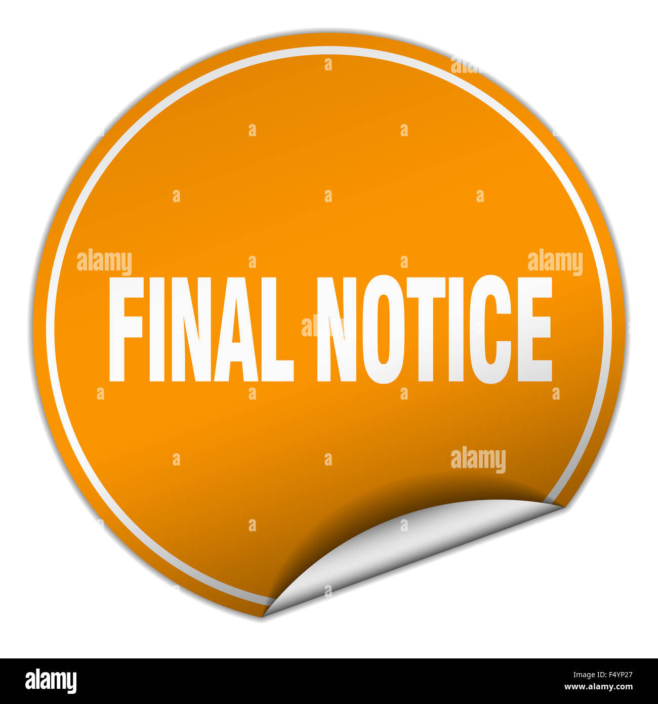 final notice round orange sticker isolated on white Stock Photo - Alamy