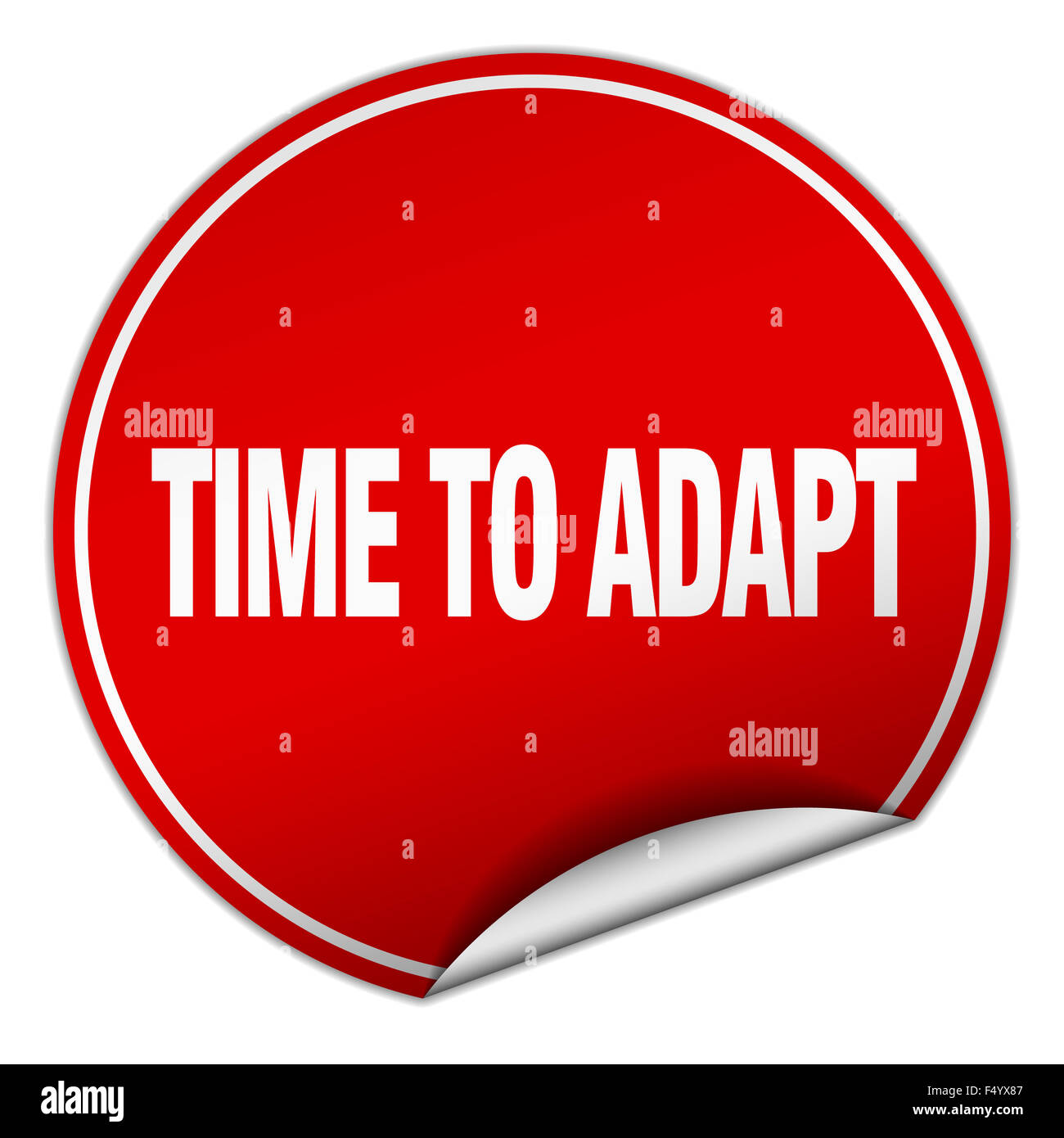 time to adapt round red sticker isolated on white Stock Photo - Alamy