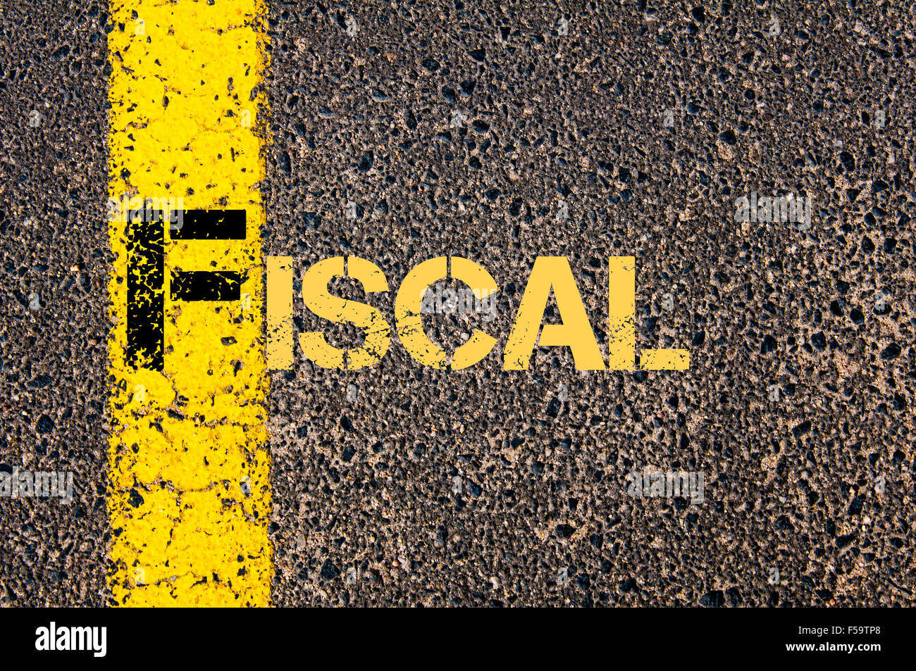 Concept image of Business Acronym F as FISCAL written over road marking ...