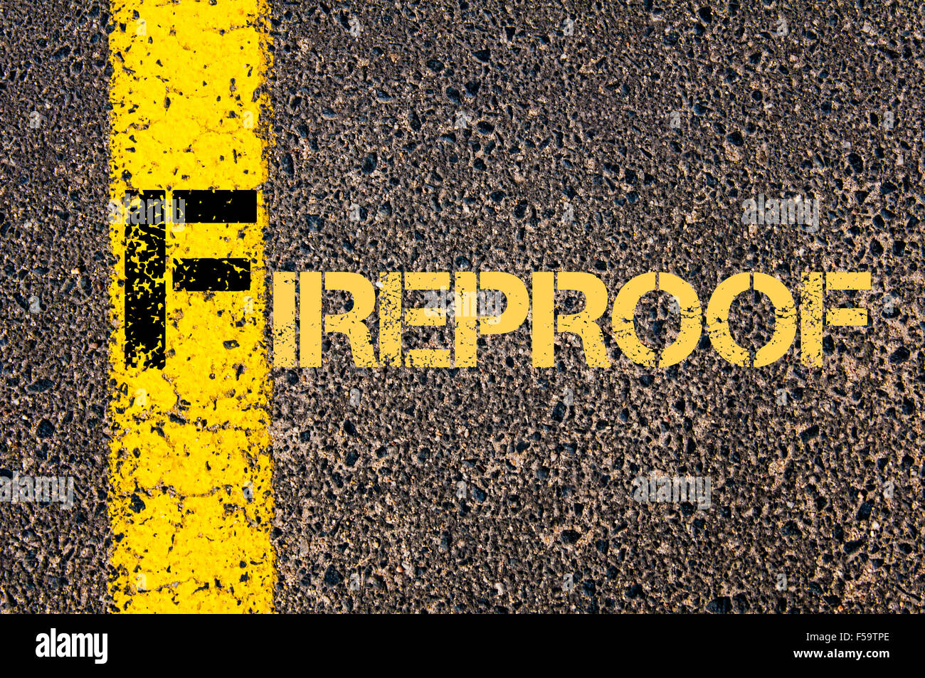 Concept image of Business Acronym F as FIREPROOF written over road ...