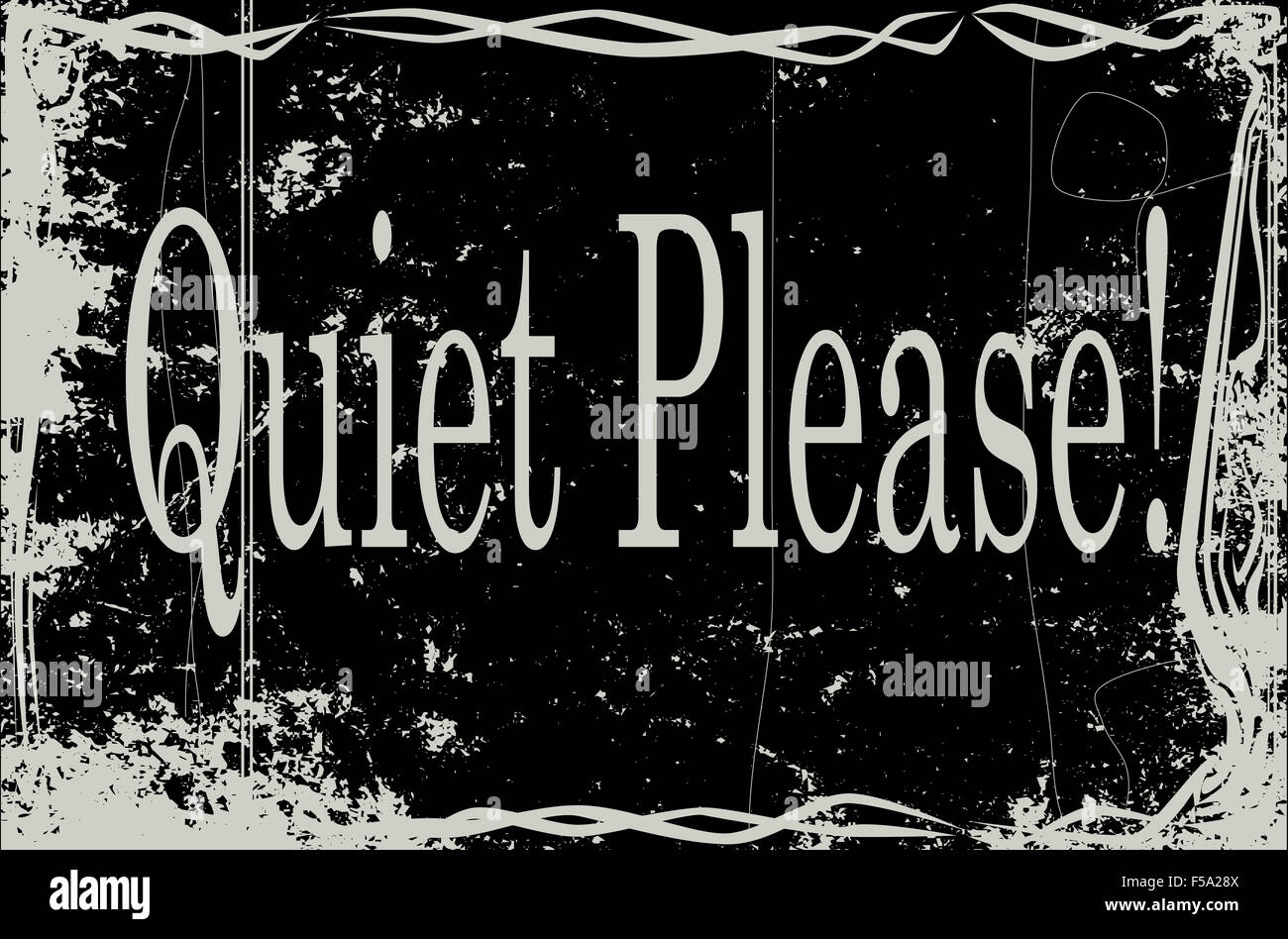 Extreme heavy grunge silent movie frame with text quiet please Stock ...