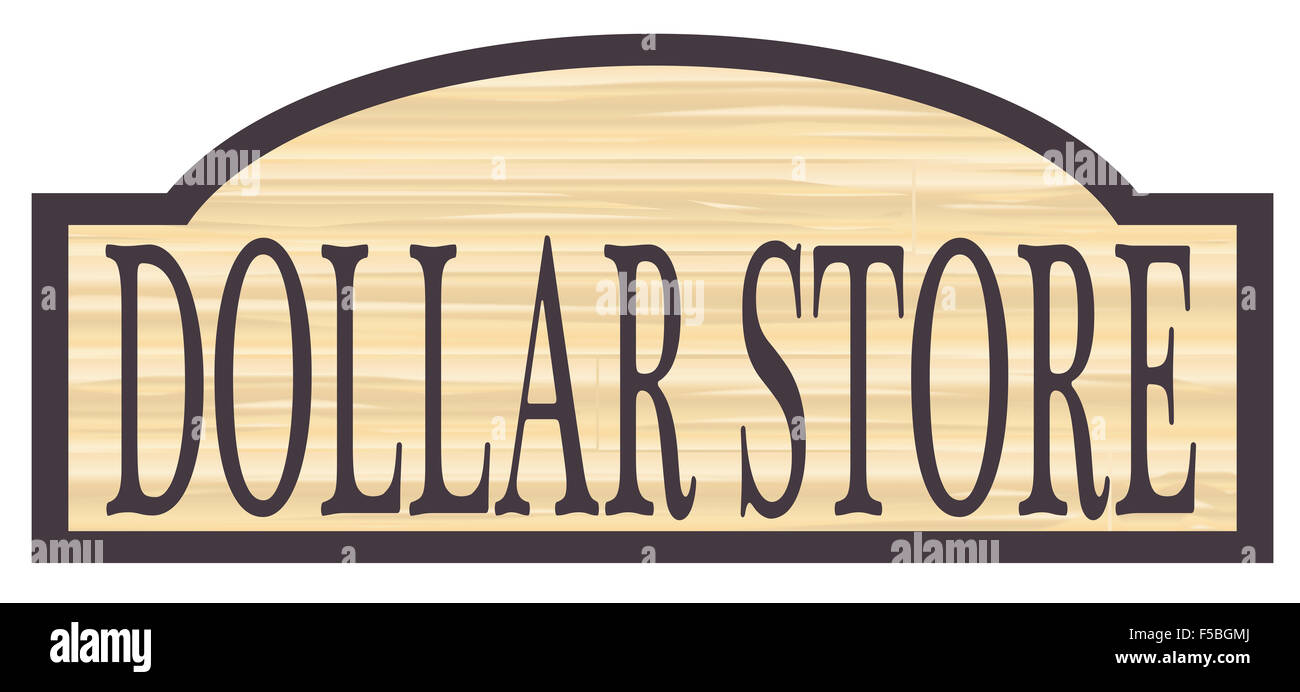 Dollar store stylish wooden store sign over a white background Stock ...