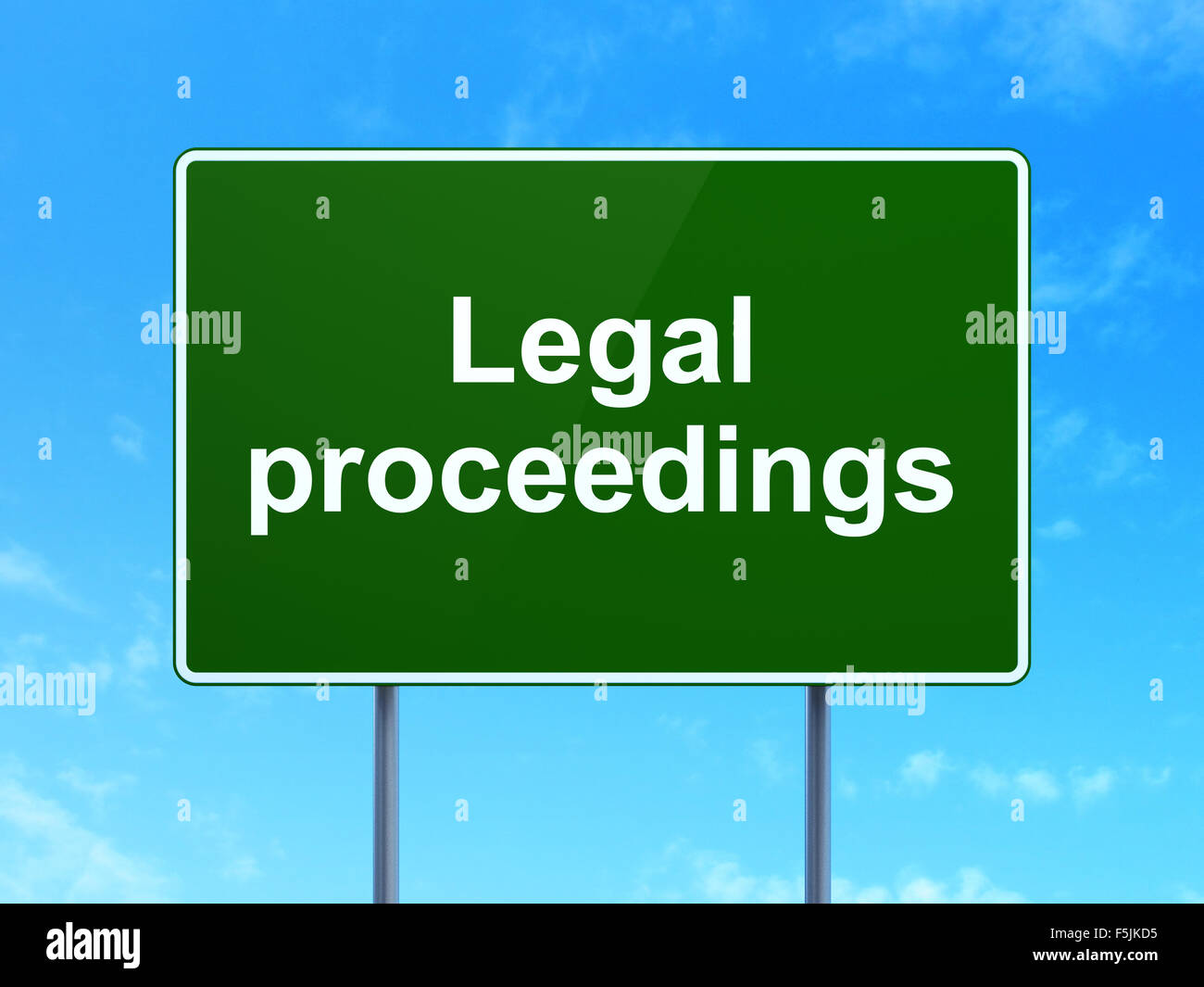 Law concept: Legal Proceedings on road sign background Stock Photo - Alamy