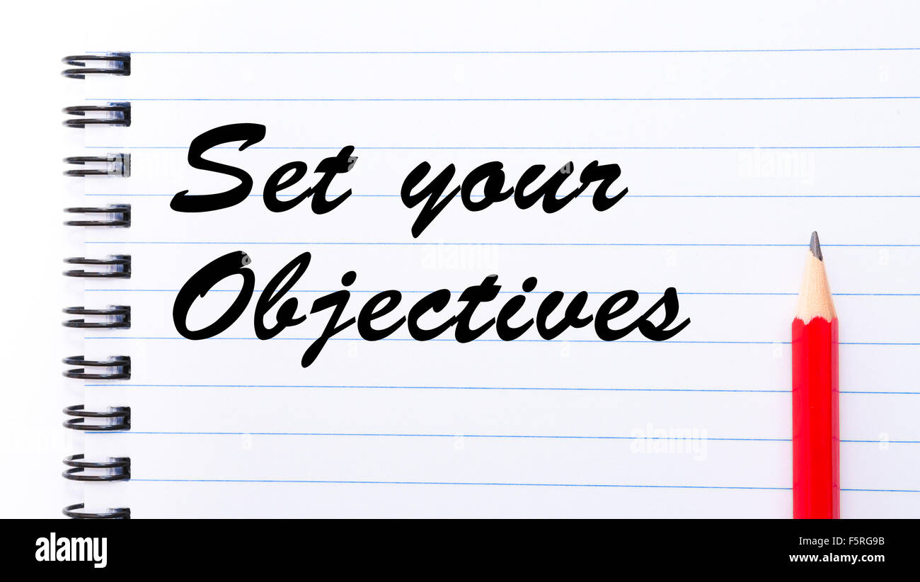 Set Your Objectives written on notebook page, red pencil on the right ...