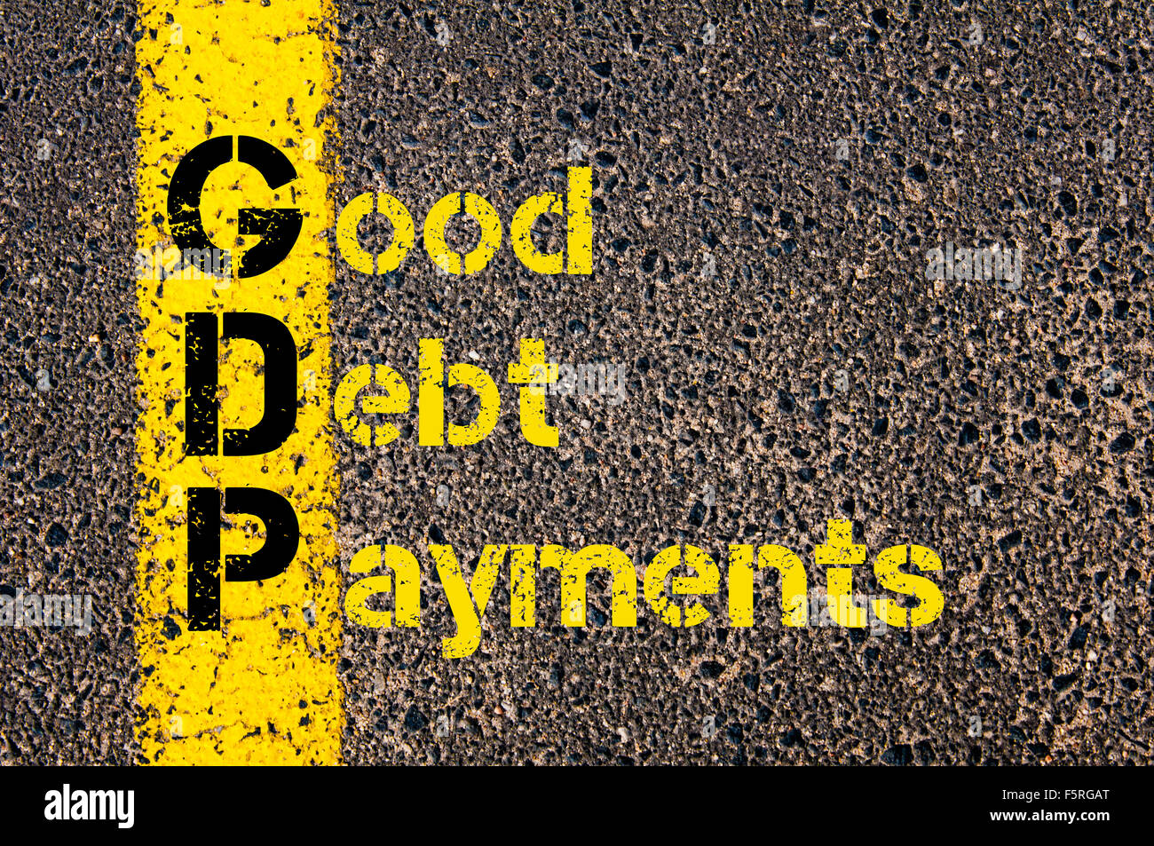 Concept image of Business Acronym GDP as Good Debt Payments written ...