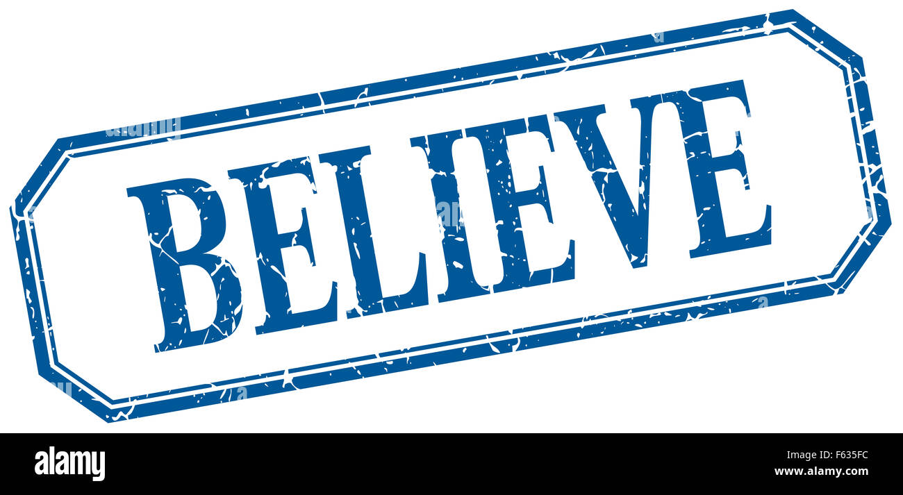 believe square blue grunge vintage isolated label Stock Photo - Alamy