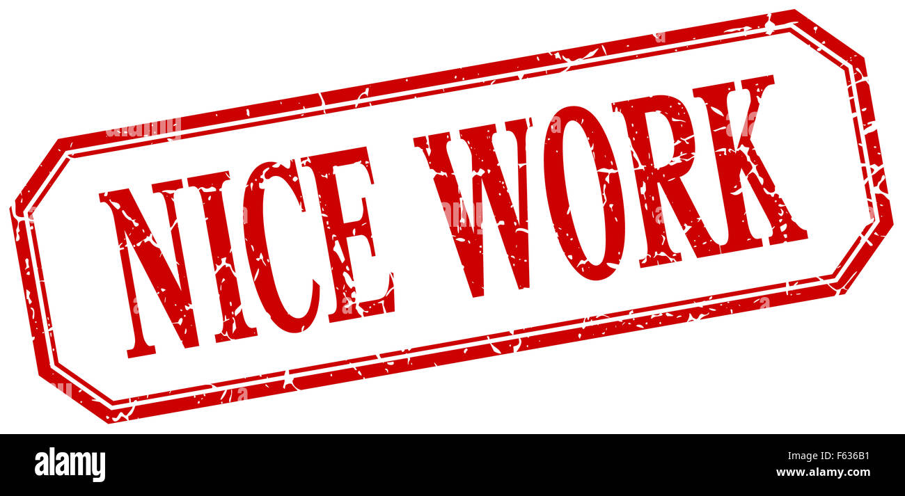 Nice Work Stamp Sign Seal High Resolution Stock Photography and Images ...