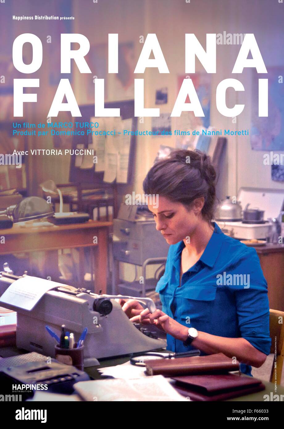 Oriana Fallaci L'Oriana Year : 2015 Italy Director : Marco Turco ...