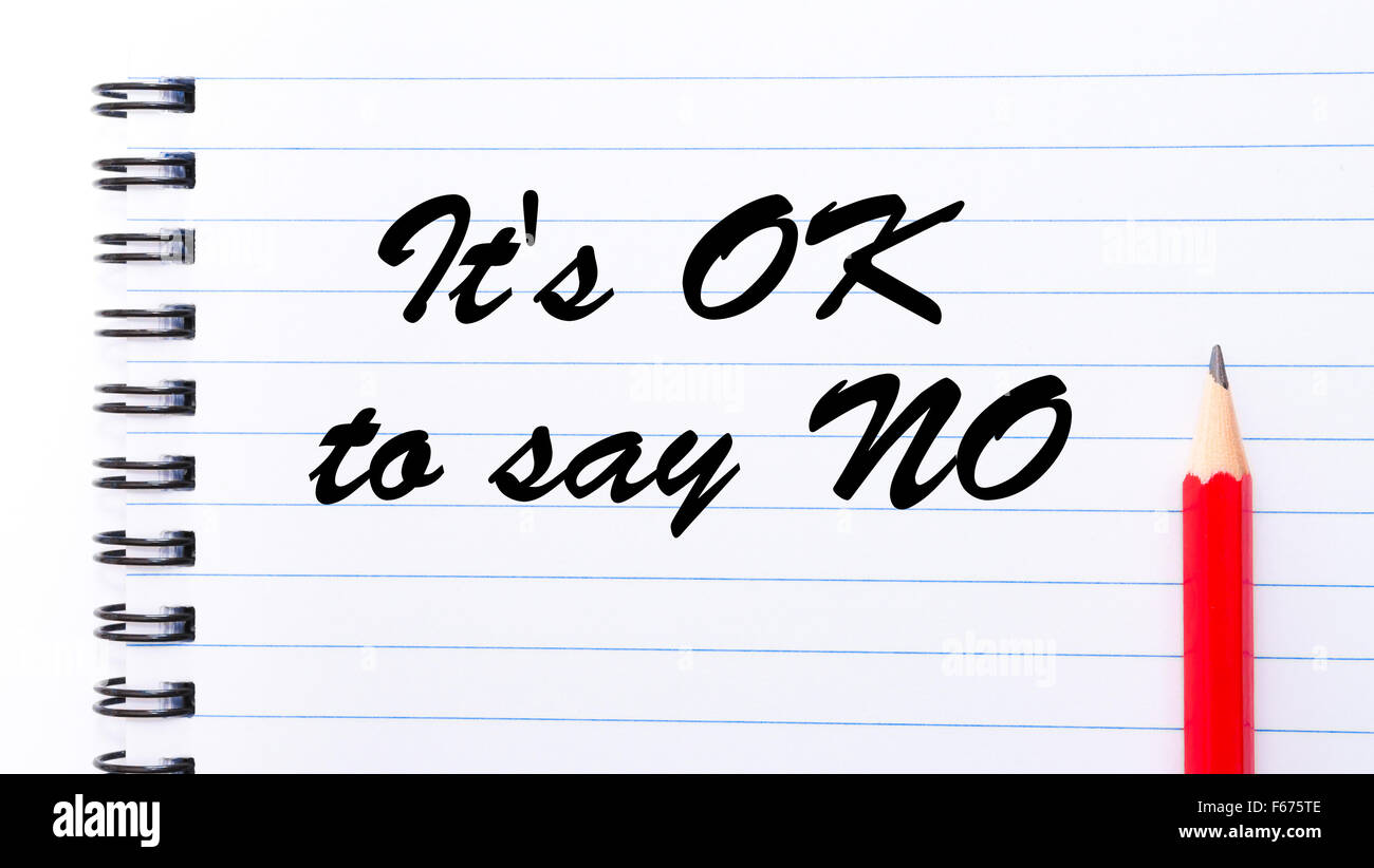 it's OK to say NO written on notebook page, red pencil on the right ...