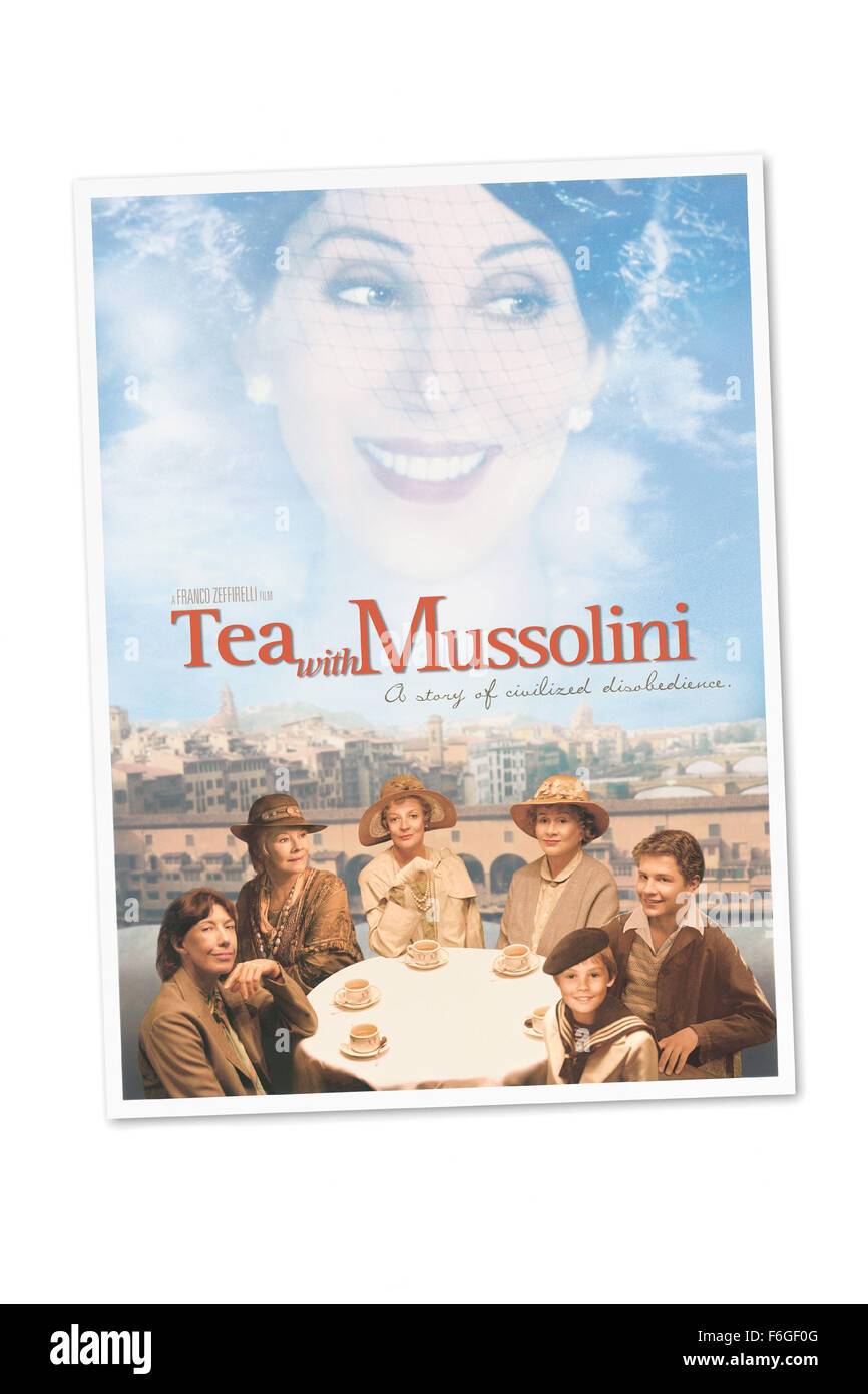 RELEASE DATE: May 14, 1999. MOVIE TITLE: Tea with Mussolini. STUDIO ...