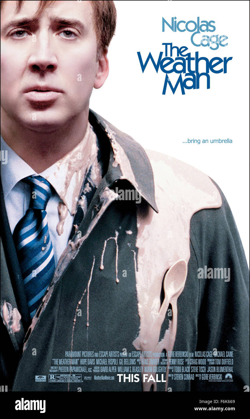 RELEASE DATE: October 28, 2005 MOVIE TITLE: The Weather Man STUDIO ...