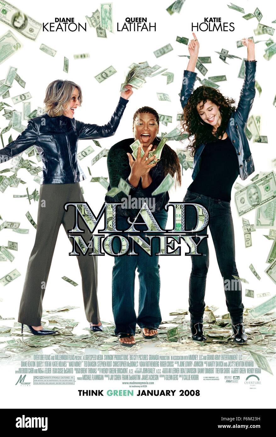 RELEASE DATE: January 18, 2008. MOVIE TITLE: Mad Money. STUDIO ...