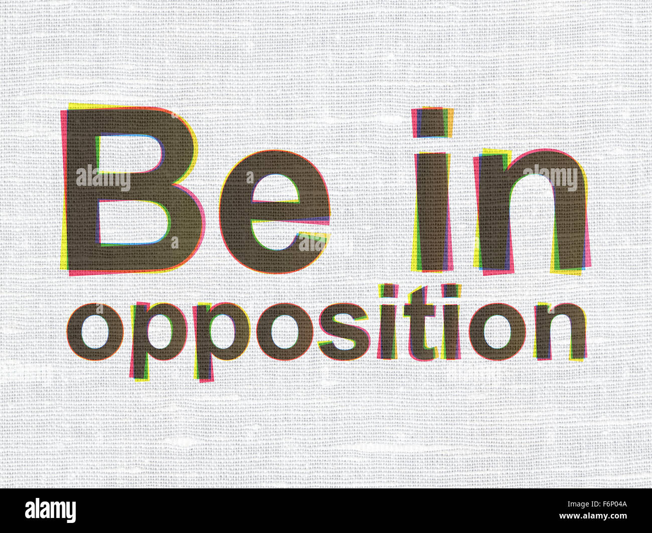 Political concept: Be in Opposition on fabric texture background Stock ...