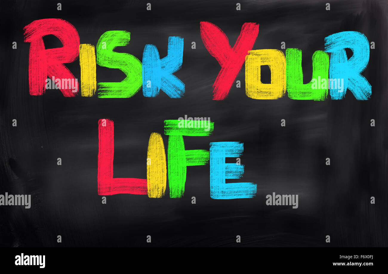 Risk Your Life Concept Stock Photo - Alamy
