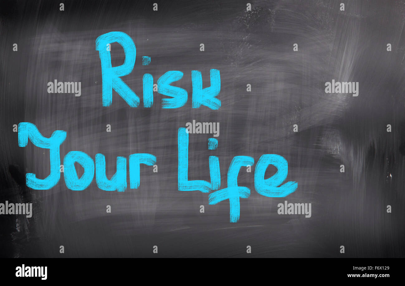 Risk Your Life Concept Stock Photo - Alamy