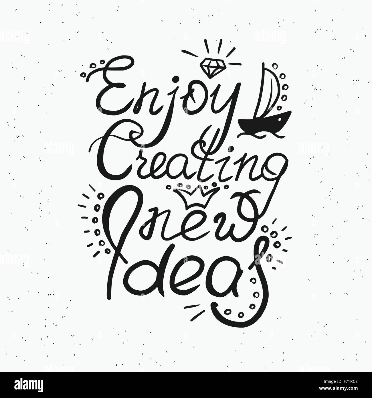 Enjoy creating new ideas handwritten design Stock Vector Image & Art ...