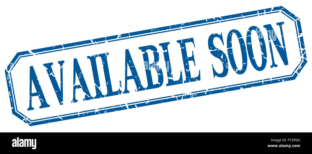 available soon square blue grunge vintage isolated label Stock Photo ...