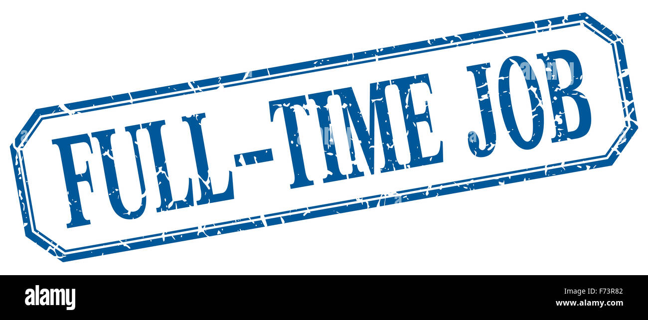 full-time job square blue grunge vintage isolated label Stock Photo - Alamy