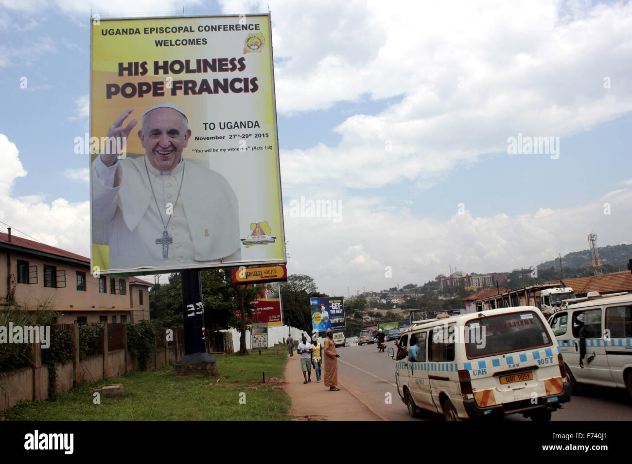 Kampala, Uganda. 25th Nov. 2015. A billboard welcomes Pope Francis to ...