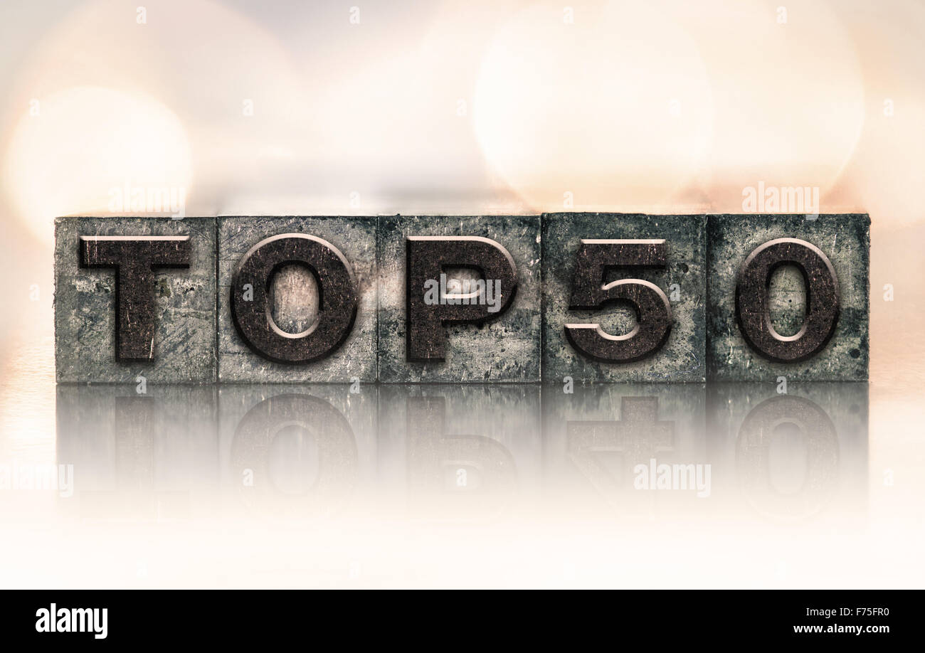 The word "TOP 50" written in vintage ink stained letterpress type Stock ...