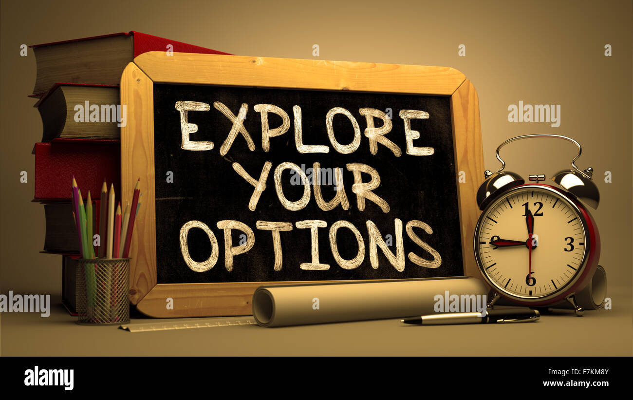 Explore Your Options. Motivational Quote on Chalkboard Stock Photo - Alamy